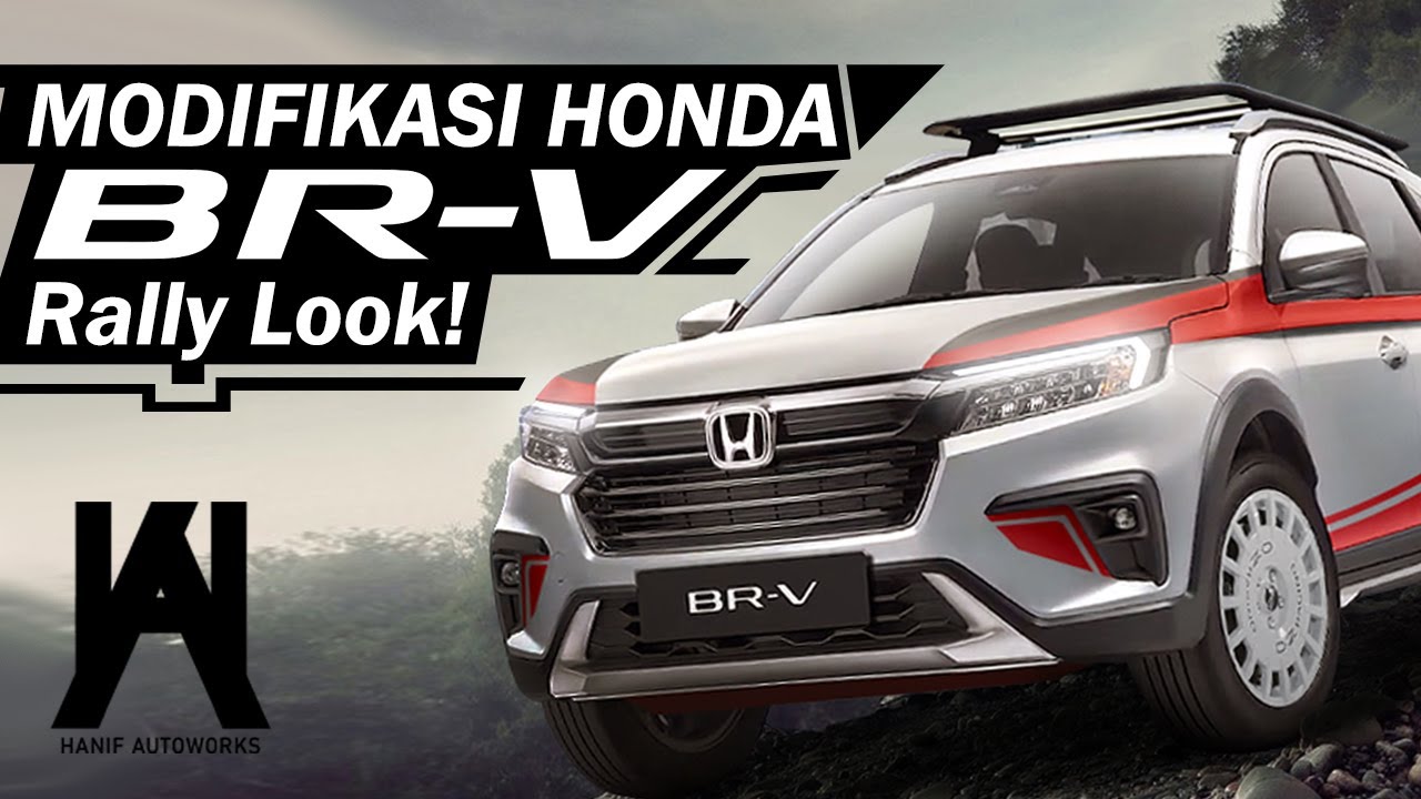 MODIFIKASI ALL NEW HONDA BR-V 2022 GAYA RALLY LOOK! Honda BR-V 2022 ...