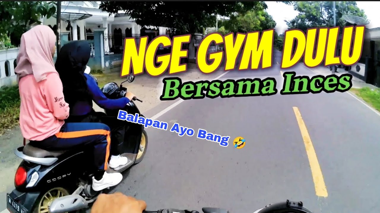NGEGYM DULU BERSAMA INCES - YouTube