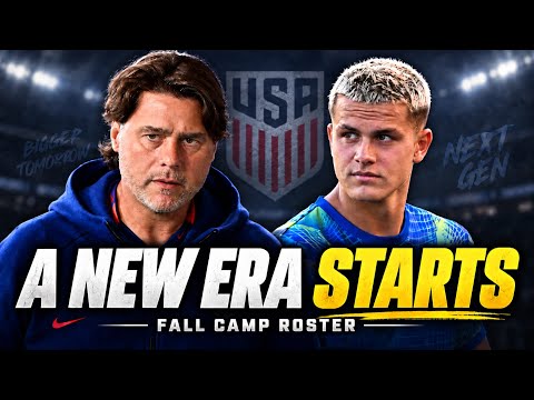 USMNT Roster Announced For Fall!  | Pochettino Turns to The Next Generation