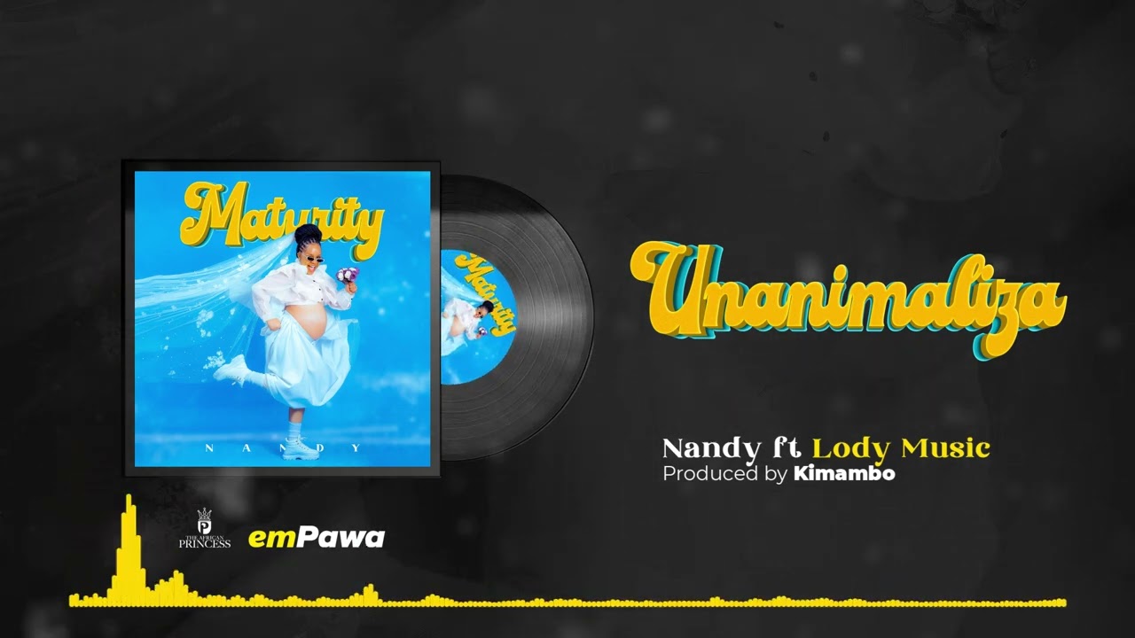 Nandy Featuring Lody - Unanimaliza (Official Audio) - YouTube