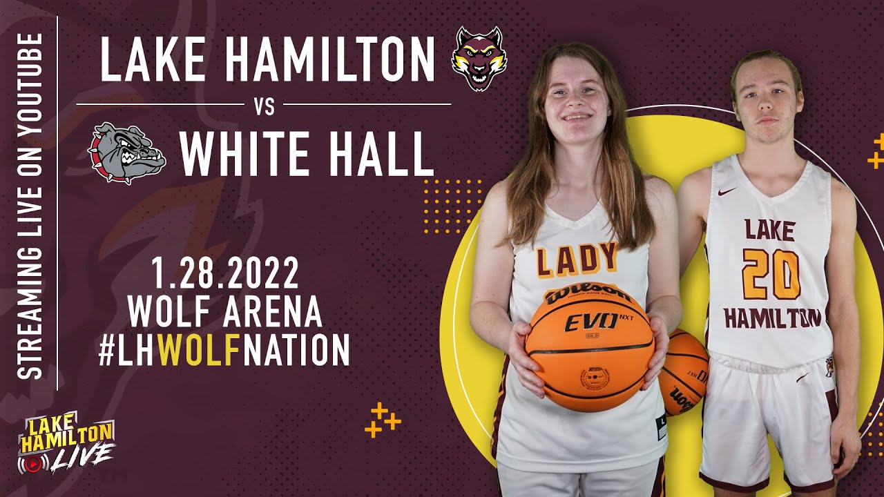 Lake Hamilton Wolves vs. White Hall Bulldogs Varsity Basketball ...