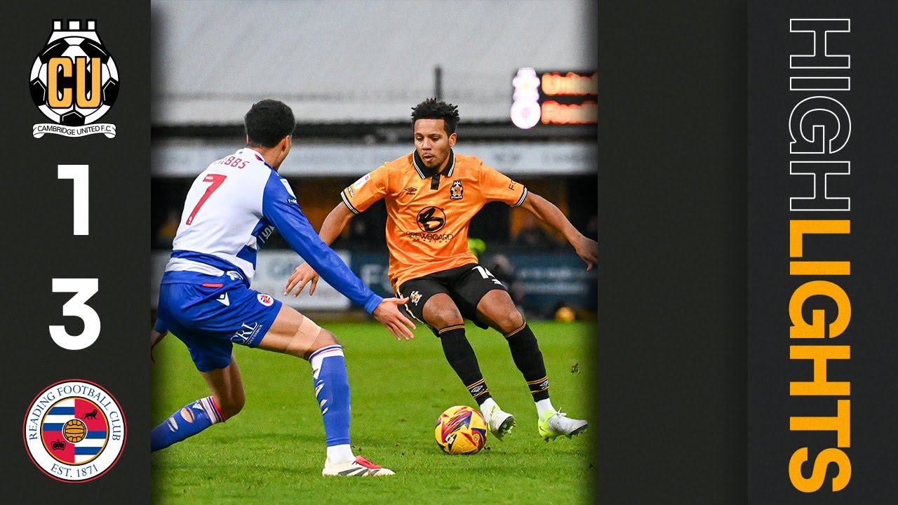 Match Highlights | Cambridge United 1-3 Reading | Sky Bet League One ...