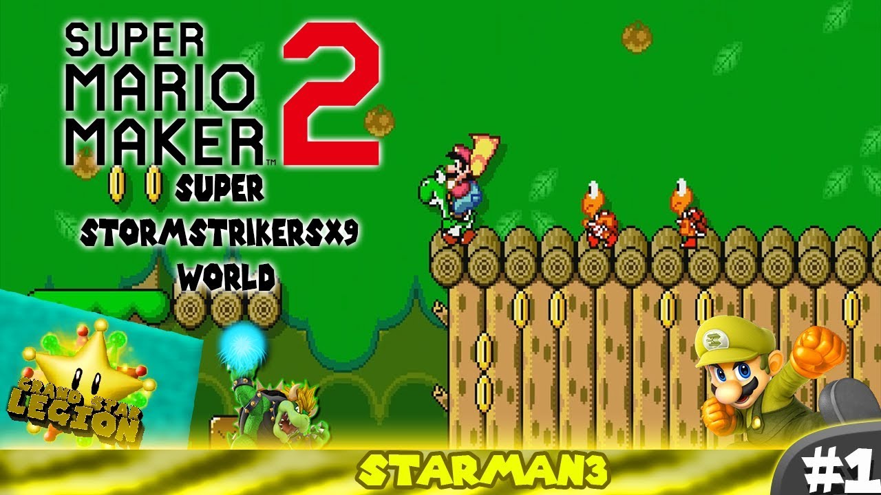 Starman3 | Super Mario Maker 2 | Episode #1: Super World Time! - YouTube