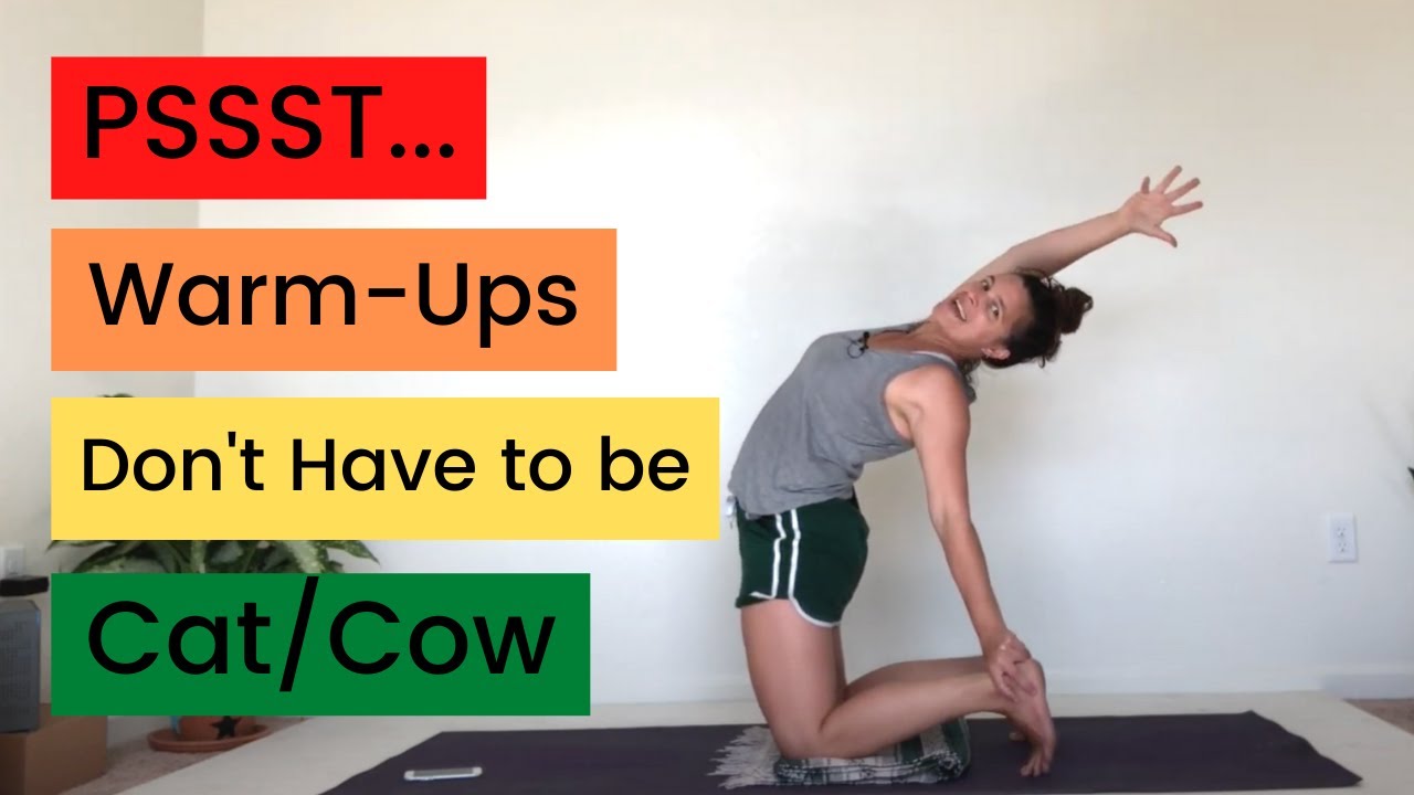 Warm-ups Don't Have to be Cat/Cow - YouTube