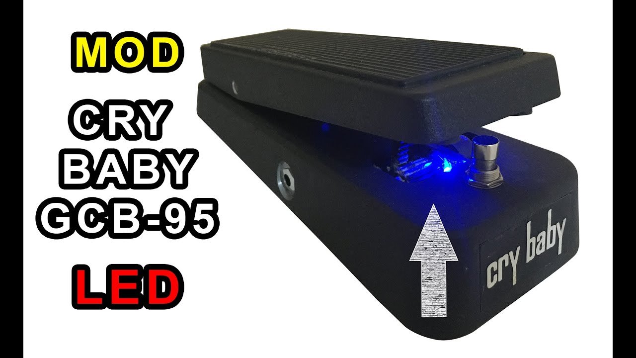 Pedal Dunlop Cry Baby - Modificação c/ LED - Veja Como Fazer! - YouTube
