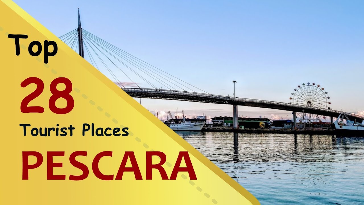 "PESCARA" Top 28 Tourist Places | Pescara Tourism | ITALY - YouTube