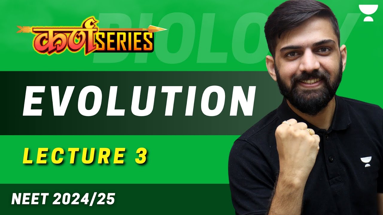 Evolution - Lecture 3 | NEET Biology | NEET 2024 | NEET 2025 | Anmol Sir - YouTube