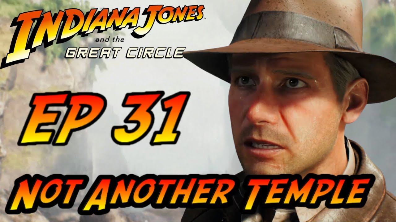Indiana Jones and The Great Circle Ep 31 – Nazi Camps, Temple Mayhem ...
