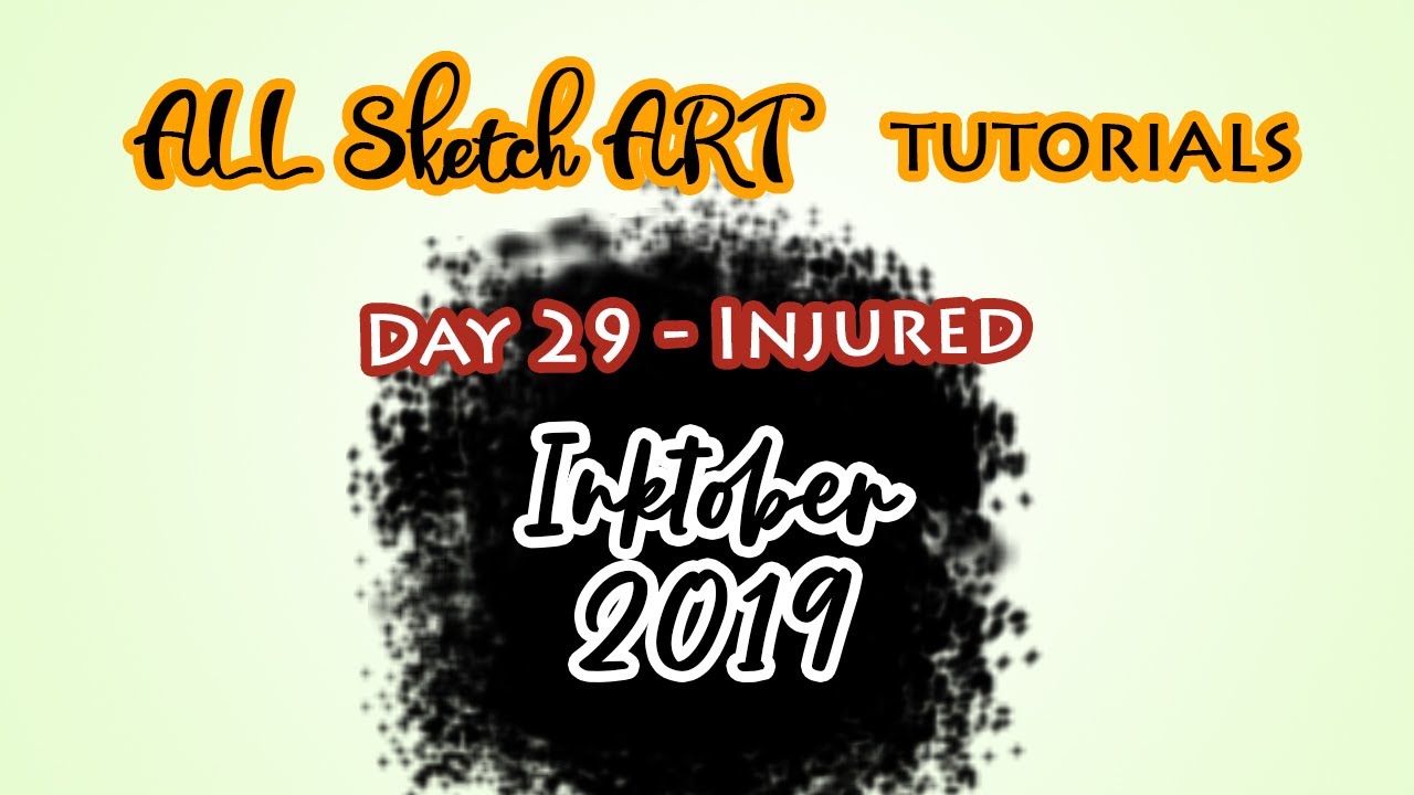 Inktober 2019 | Day 29 - Injured | All Sketch Art - YouTube