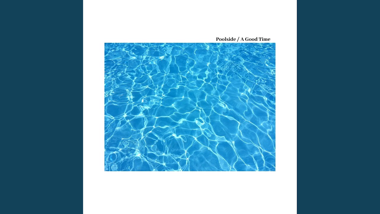 Poolside - YouTube Music