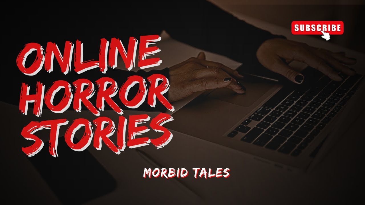 3 Scary ONLINE HORROR Stories Compilation I Morbid Tales - YouTube