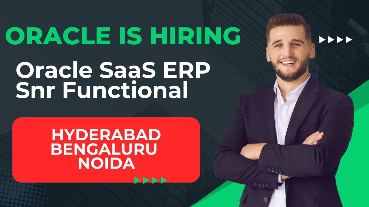 Oracle SaaS ERP Snr Functional-Oracle is Hiring-HYDERABAD, BENGALURU ...