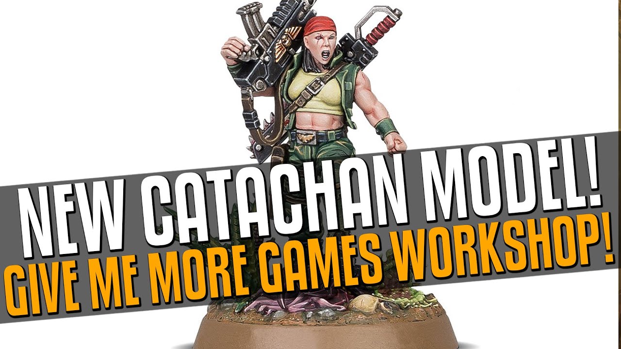 NEW Catachan model Previewed! GLORIOUS! Please GW, DO MORE! - YouTube