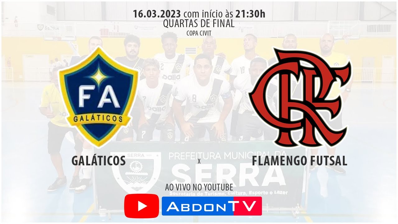 COPA CIVIT - QUARTAS DE FINAL: GALÁTICOS x FLAMENGO FUTSAL - YouTube