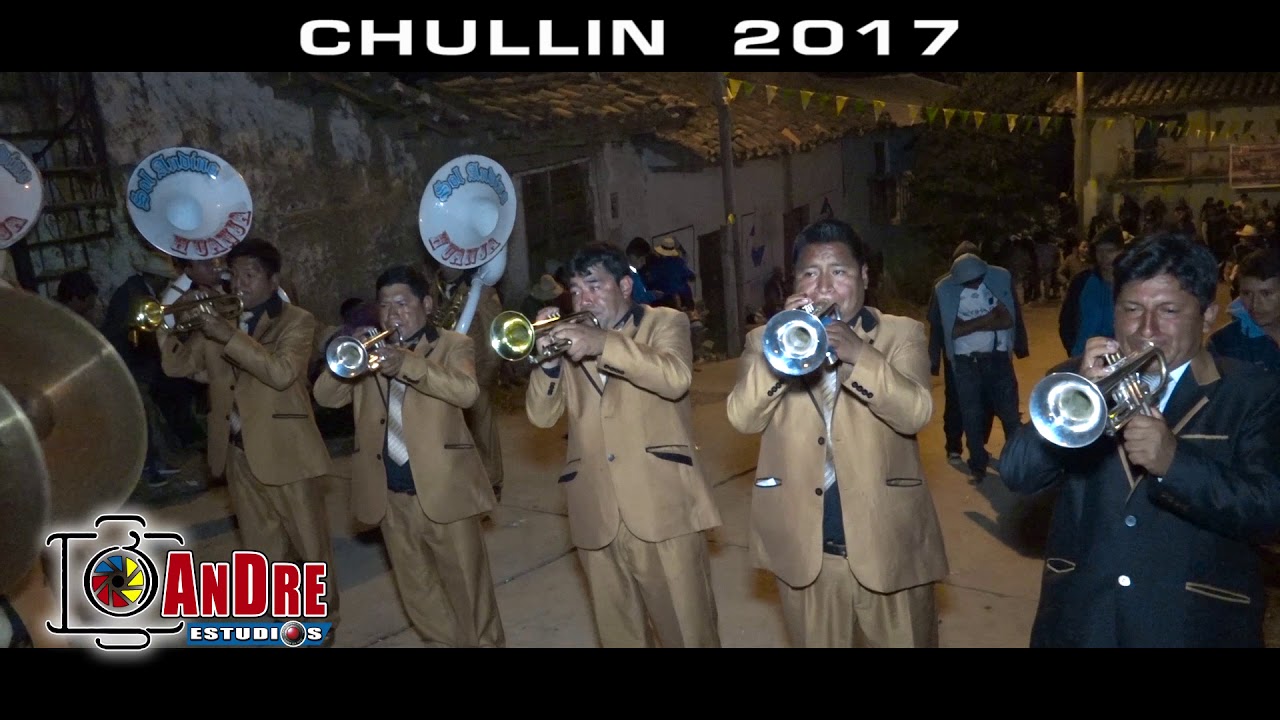 CHULLIN 2017 (20) - SOL ANDINO DE HUANJA /ANDRE STUDIOS - YouTube