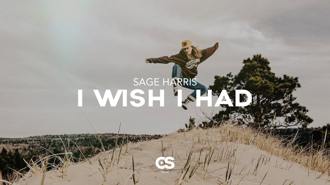 Sage Harris - I Wish I Had - YouTube Music