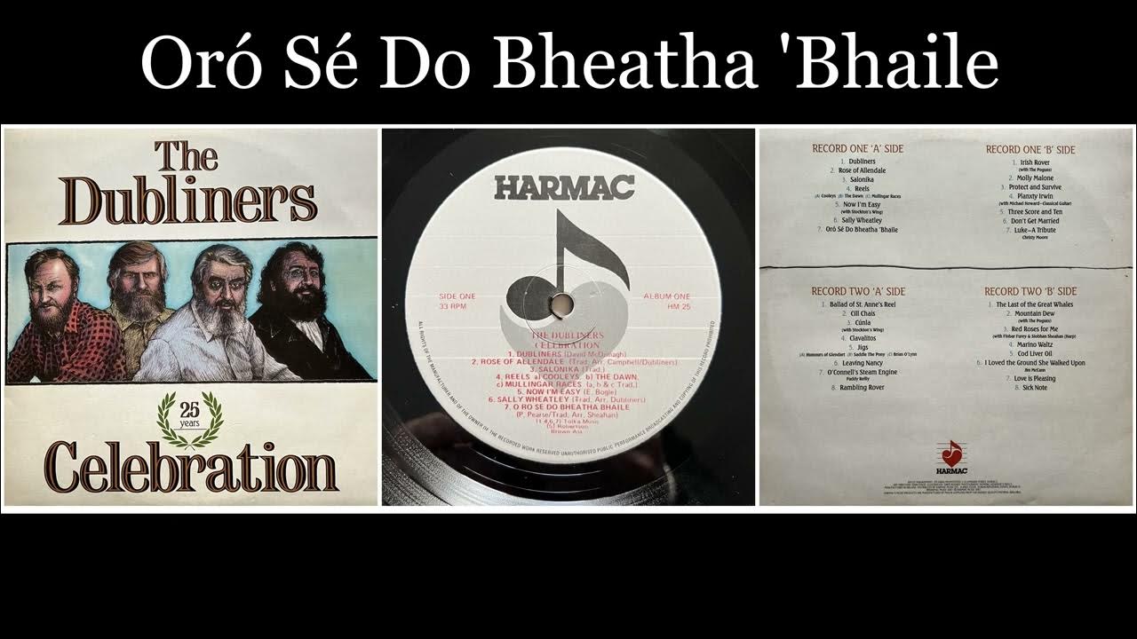 The Dubliners - 25 Years Celebration - 07 Oró Sé Do Bheatha 'Bhaile ...