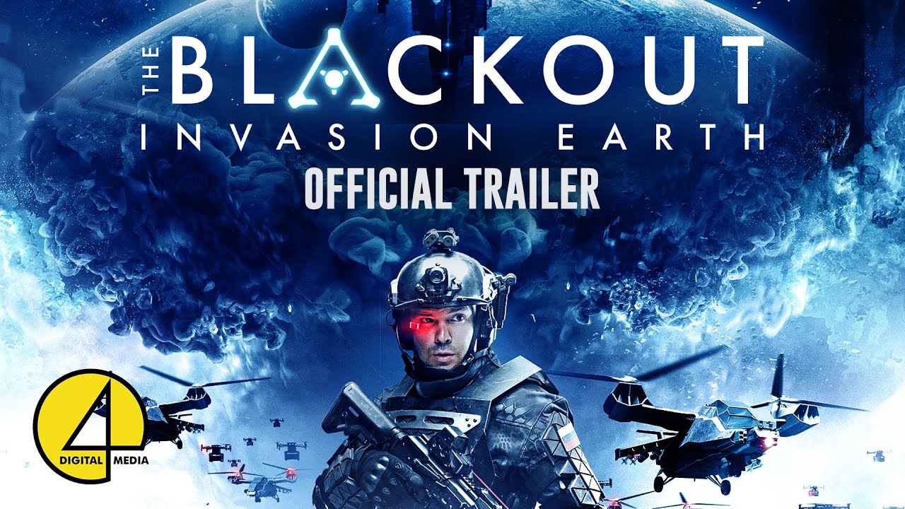 The Blackout: Invasion Earth (2020) | Official Trailer | Action/Sci-fi ...