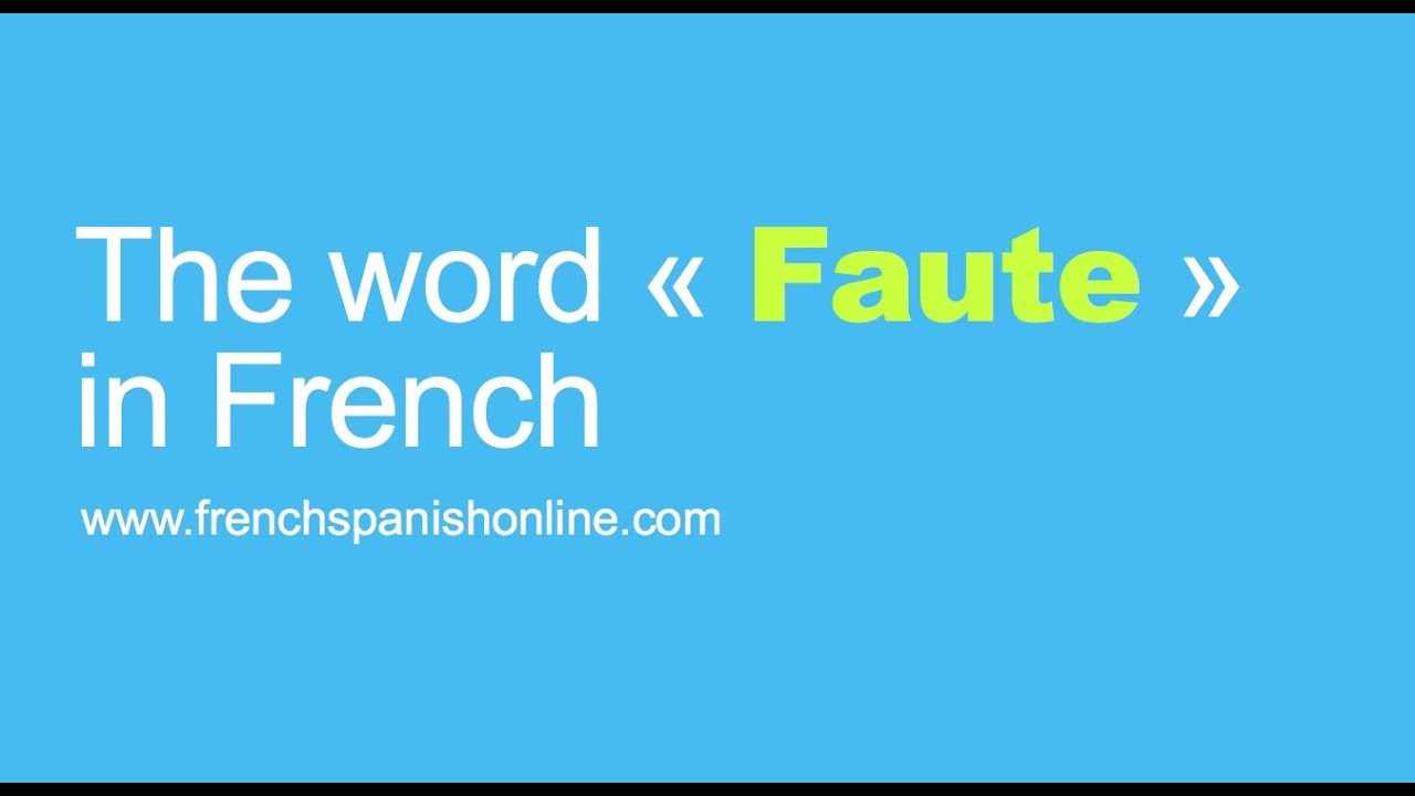The word "Faute" in French - YouTube