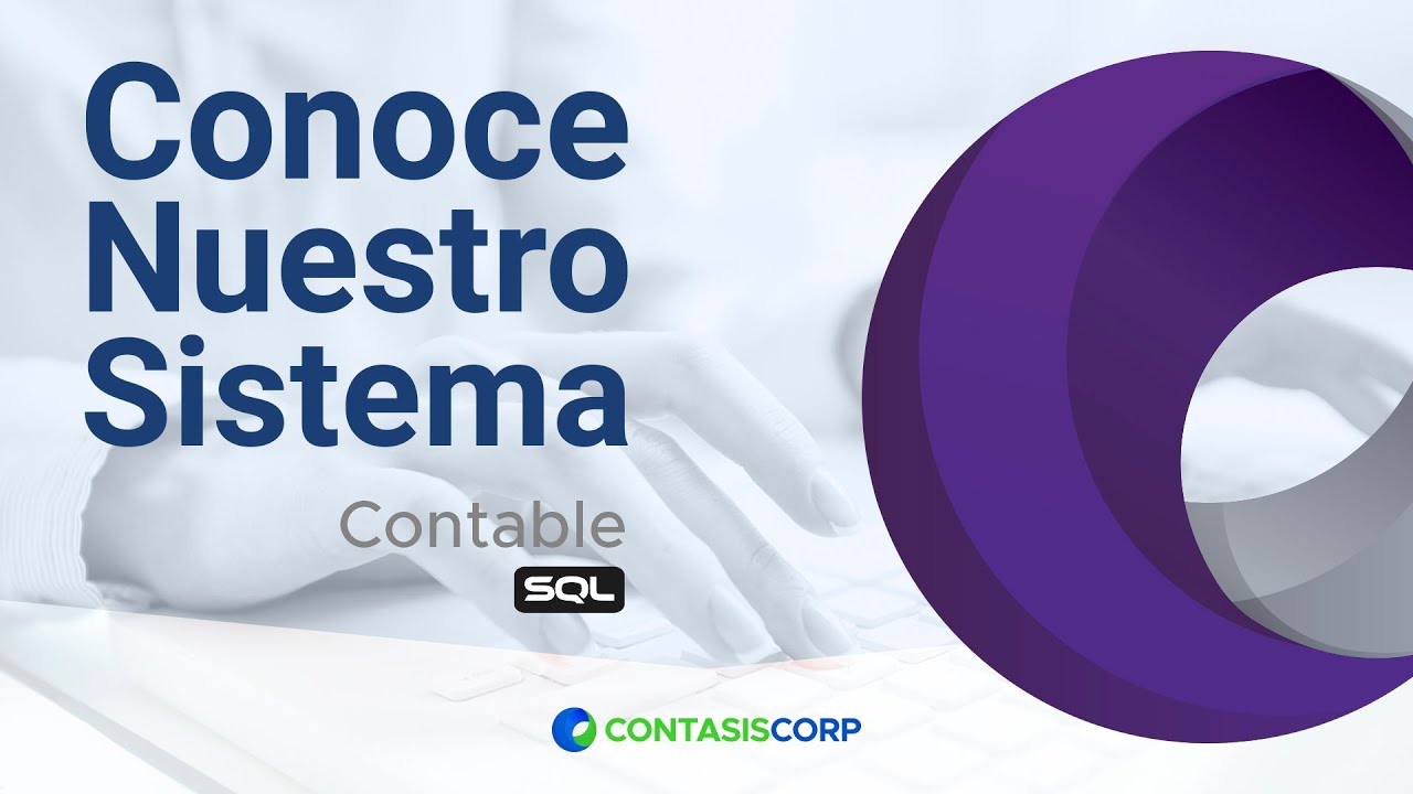 ¡Conoce nuestro sistema Contable SQL para Contadores! - YouTube