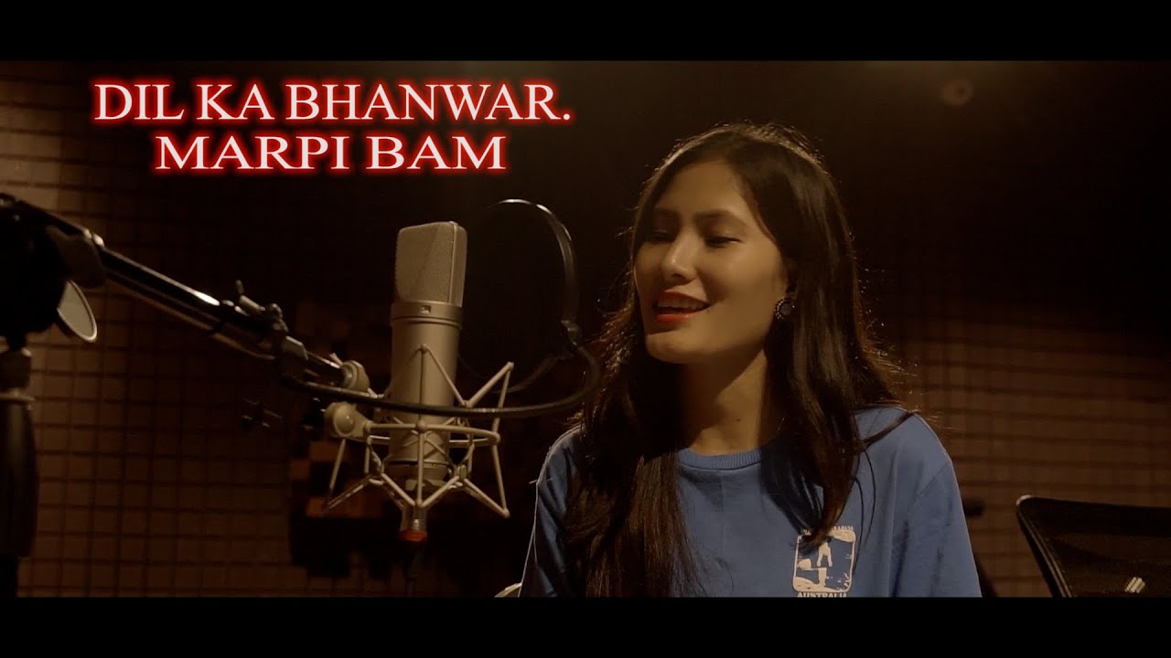 DIL KA BHANWAR cover || MARPI BAM - YouTube