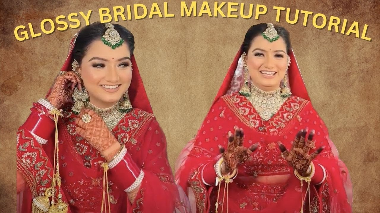 How to do GLOSSY BRIDAL makeup in simple steps | Makeup Tutorial # ...