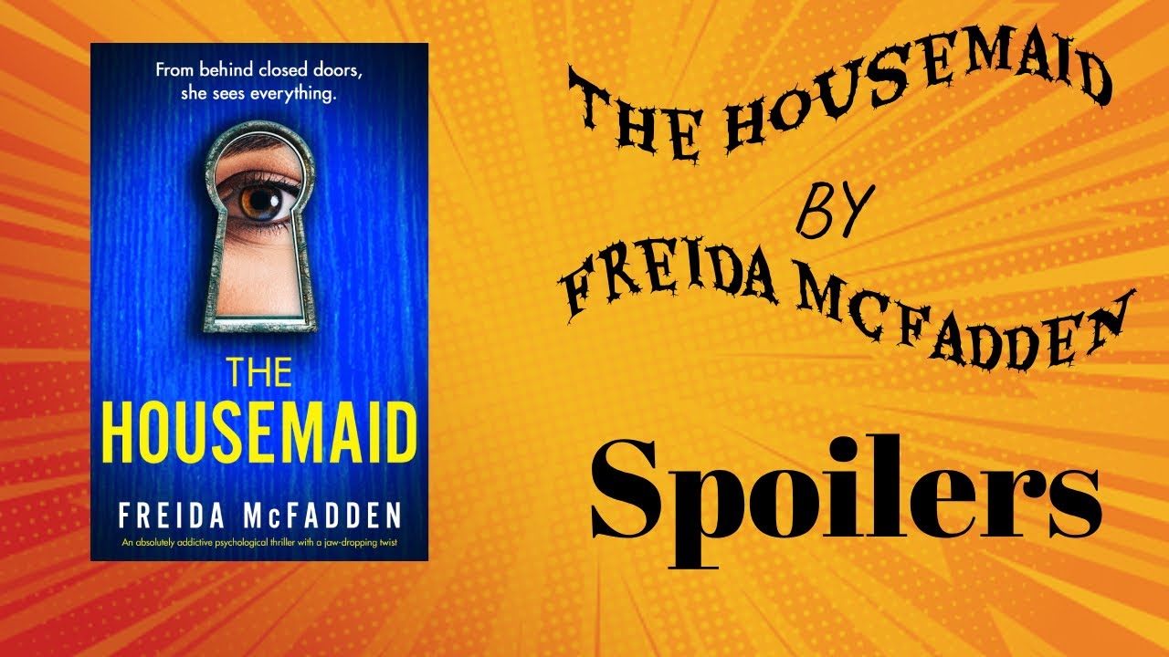 The Housemaid by Freida McFadden spoilers - YouTube