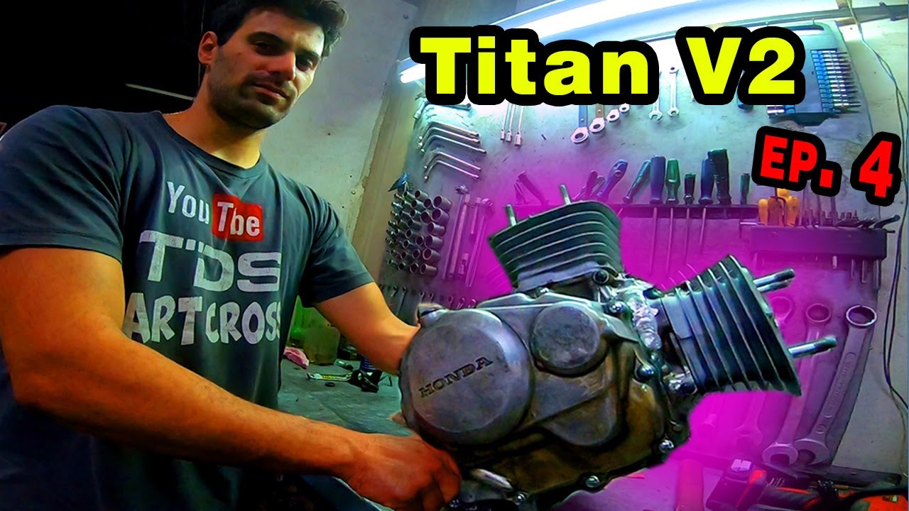 Motor TITAN V2 25O - MONTAGEM - Ep 4 - YouTube