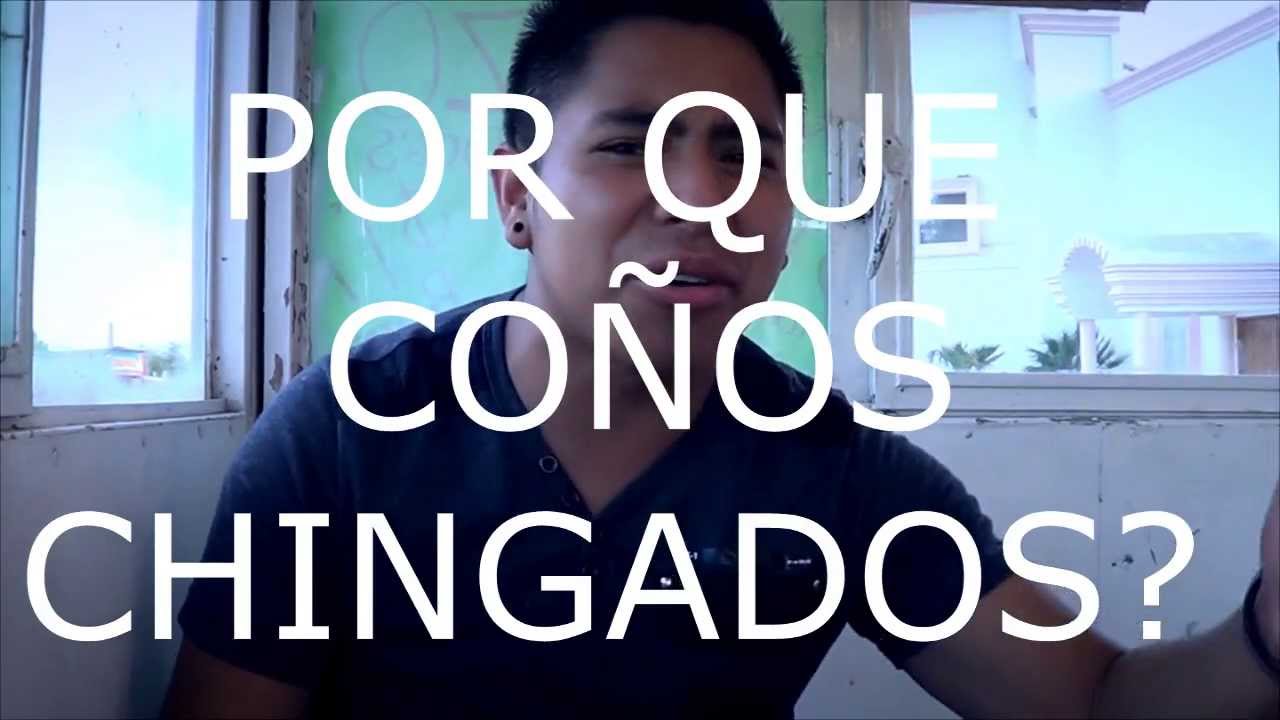 POR QUE CHINGADOS |PORQUE ? - YouTube