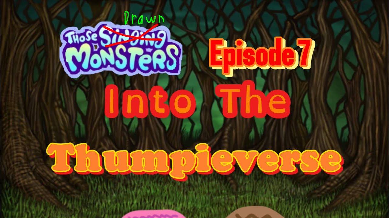 Those Drawn Monsters: Ep 7: Into The Thumpieverse - YouTube