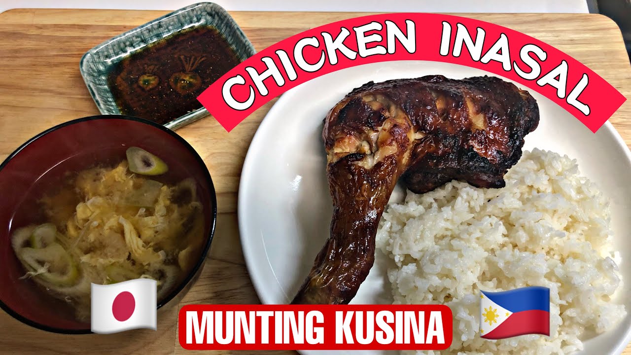 CHICKEN INASAL RECIPE | MUNTING KUSINA #teamrodil1210 #buhayjapan - YouTube