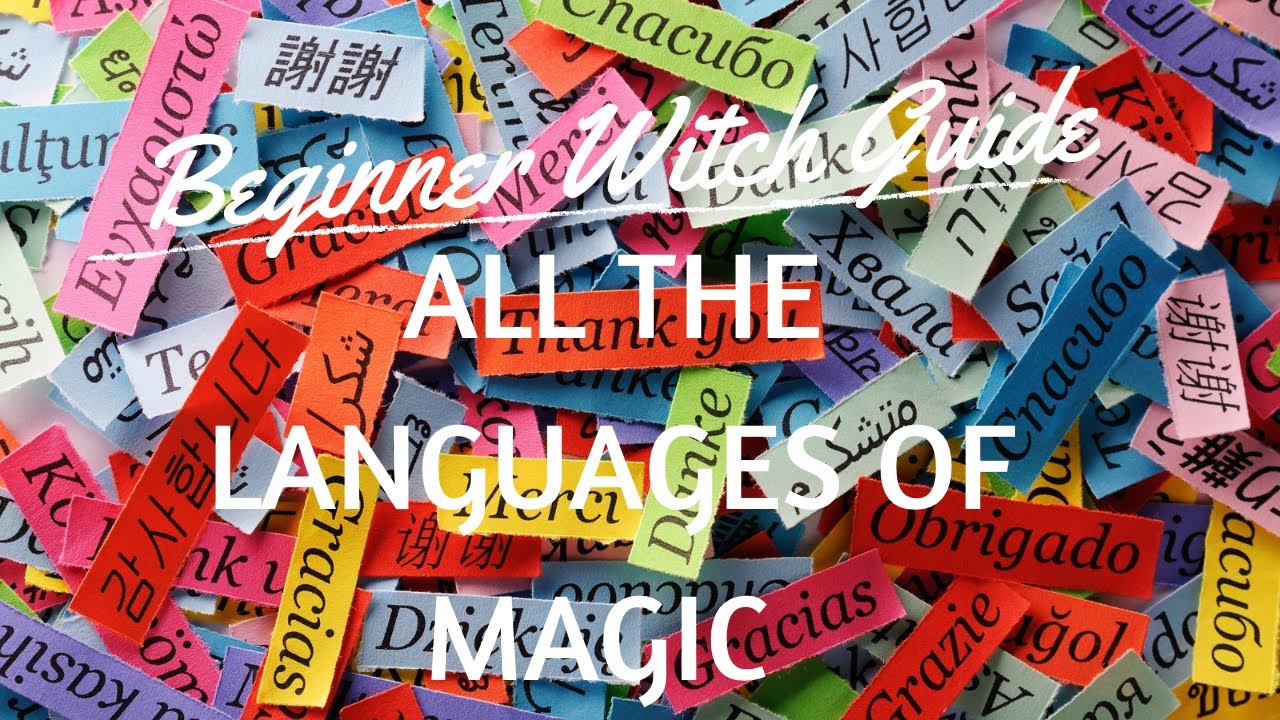 LANGUAGES OF MAGIC. How to speak to the Universe - YouTube