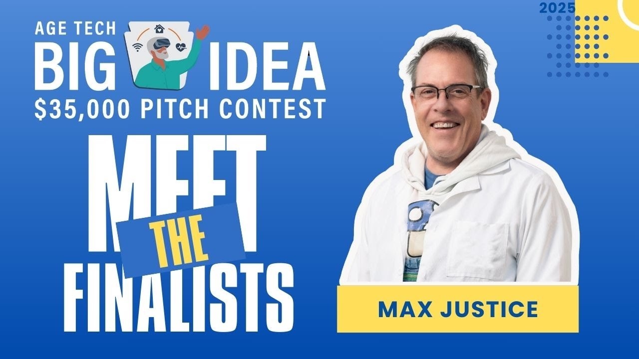 Meet the AgeTech Big Idea Finalist: Max Justice - YouTube