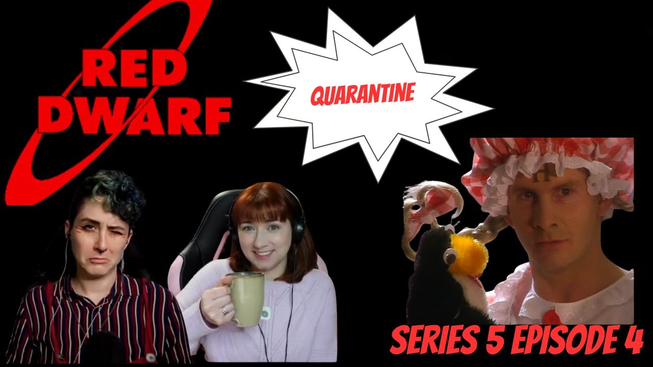 Red Dwarf REACTION | Quarantine Series 5 Ep 4 | Gallifrey Gals Get Dwarfed | Americans React ...
