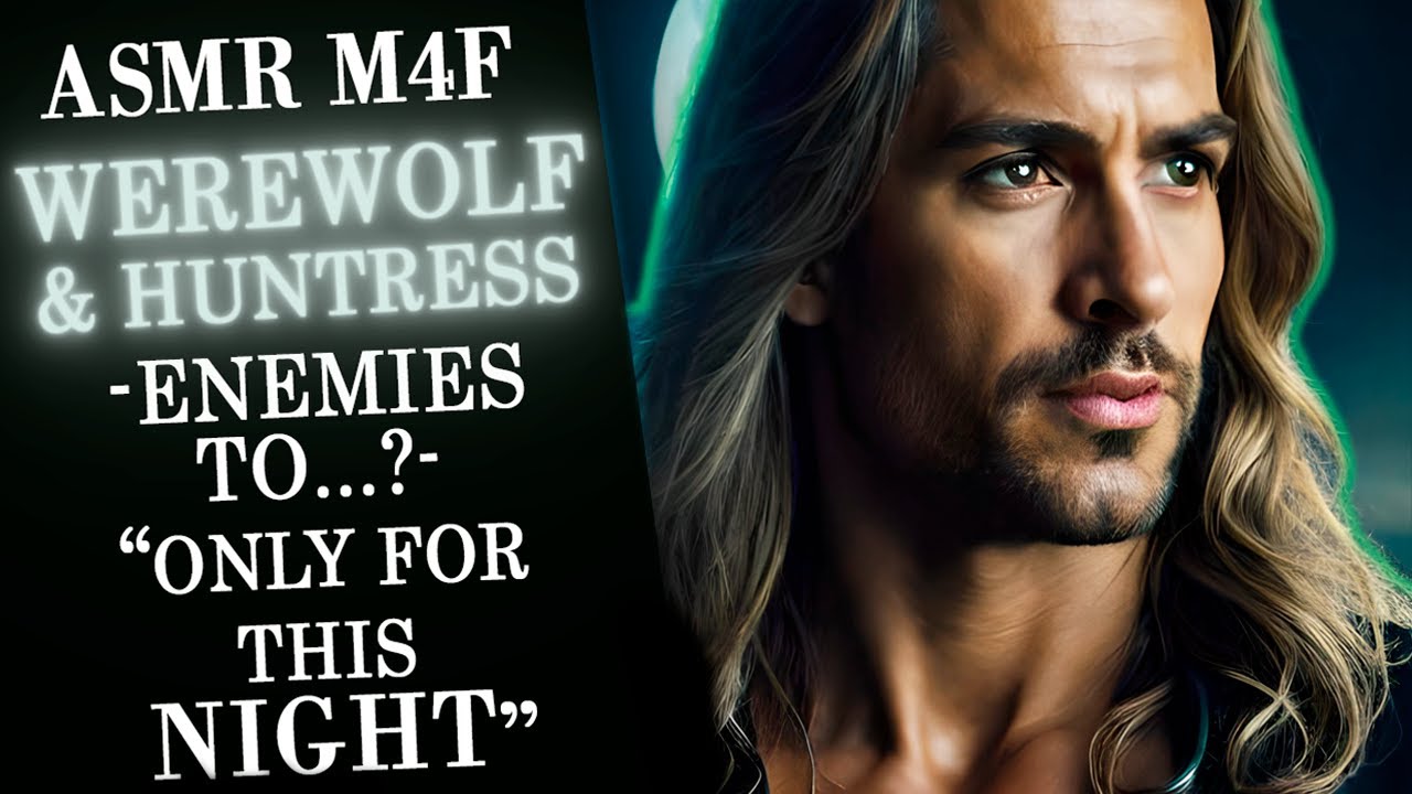 ASMR M4F Werewolf and Huntress fantasy RP Enemies to... - YouTube
