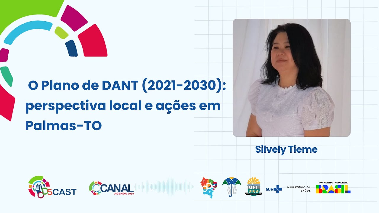 EP#05 - O Plano de DANT (2021-2030): perspectiva local e ações em ...