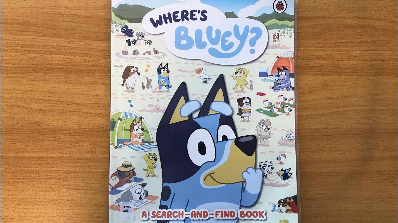 2. Where’s Bluey - Read Aloud Bluey Book for Children and Toddlers ...