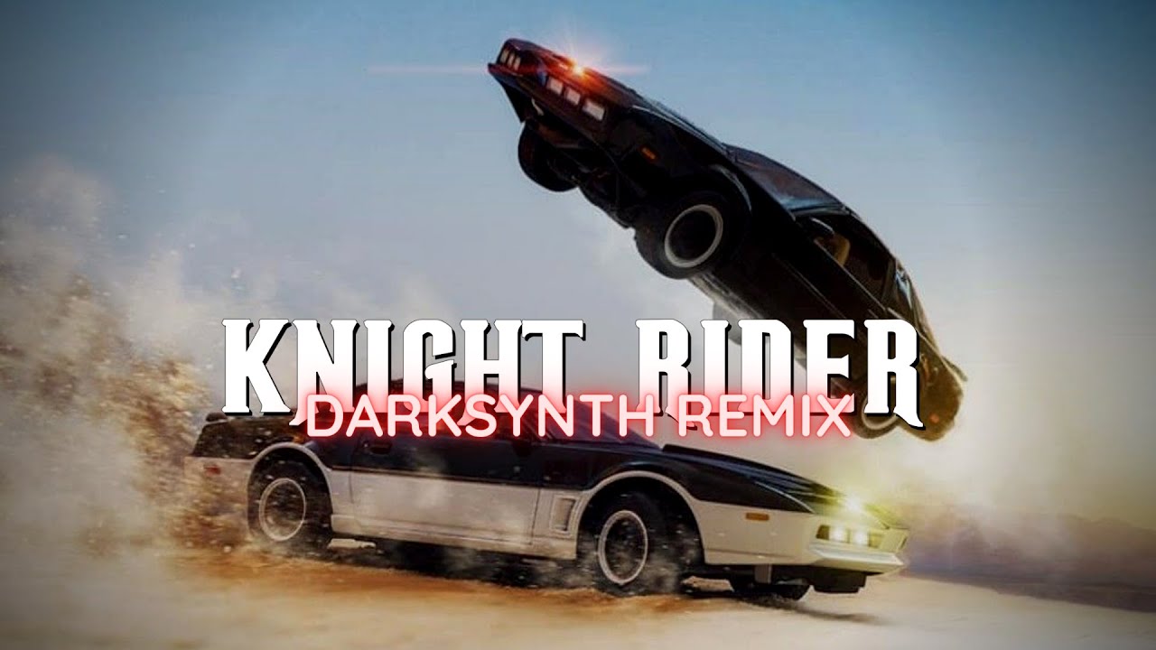 KNIGHT RIDER THEME - Darksynth Remix (prod. by VonMsc) - YouTube