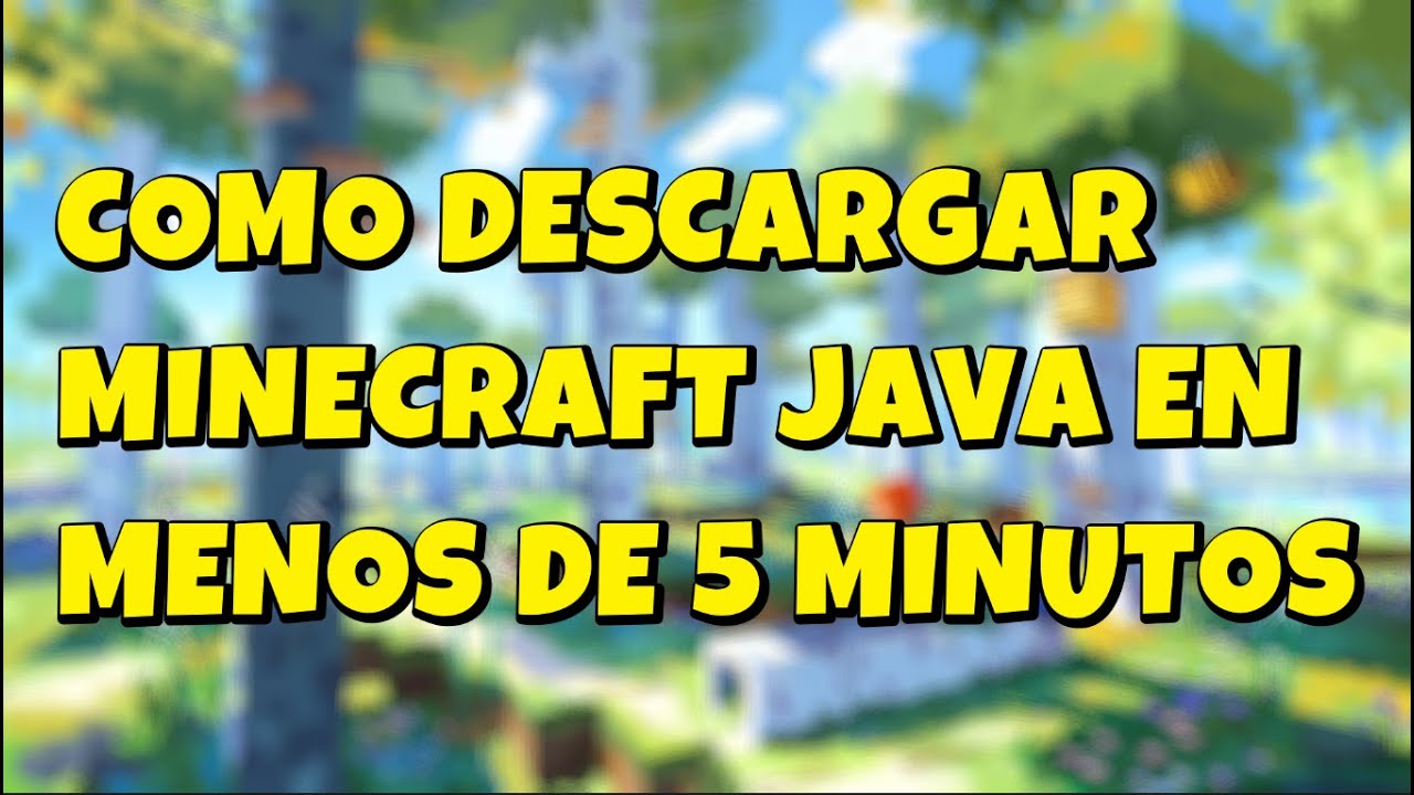 COMO DESCARGAR MINECRAFT JAVA EN PC EN MENOS DE 5 MINUTOS - YouTube
