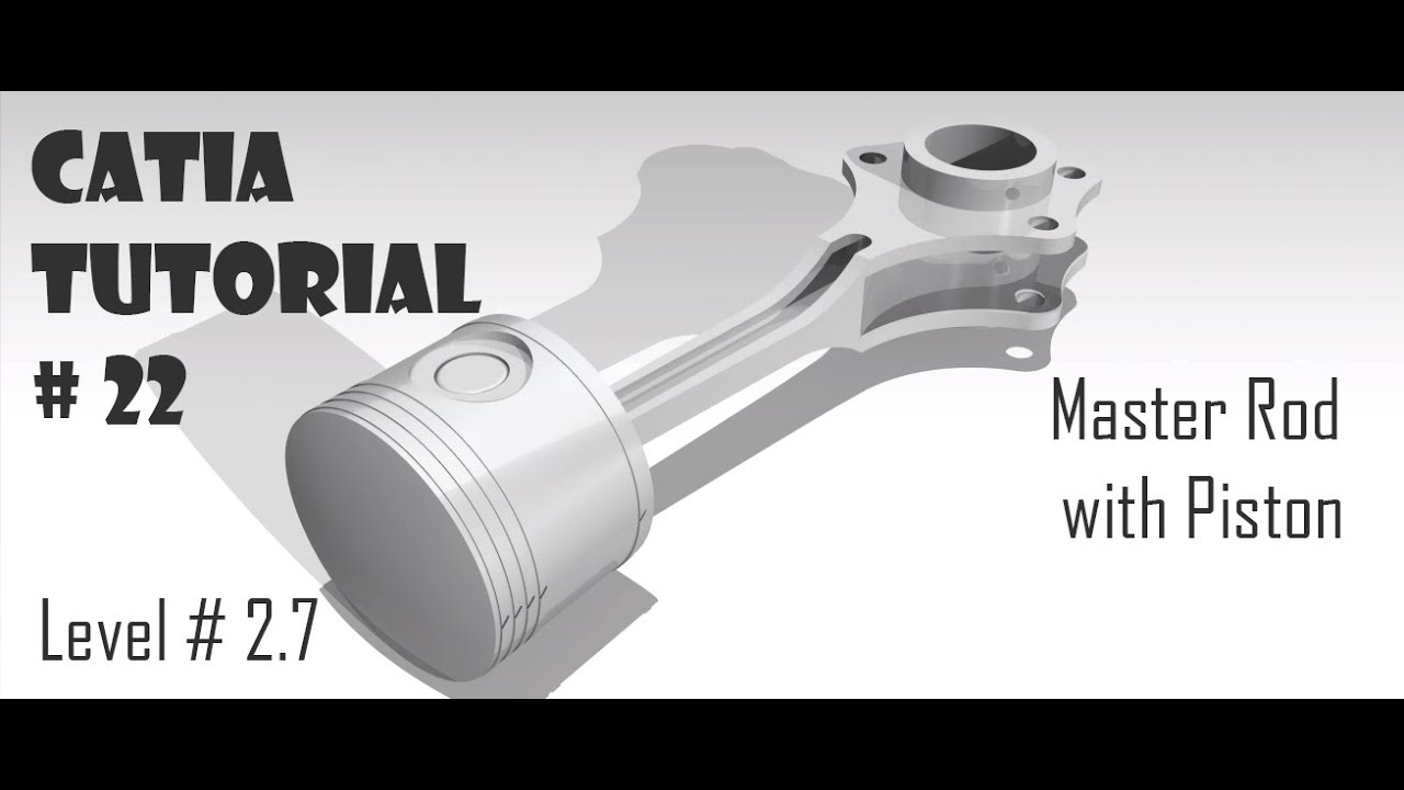 Catia Tutorial#22, Master Rod with Piston - YouTube