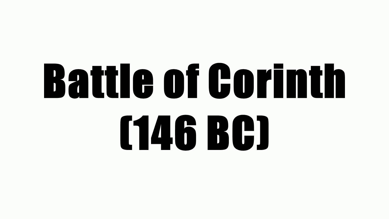 Battle of Corinth (146 BC) - Alchetron, the free social encyclopedia