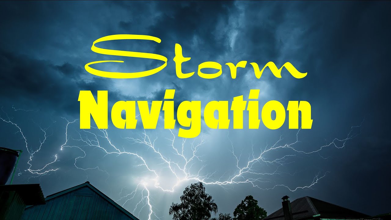 Storm Navigation - YouTube