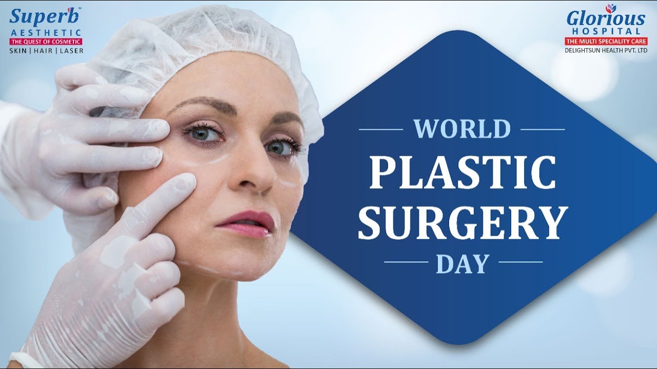 World Plastic Surgery Day | Plastic Surgery Day | Dr.Dilip Variya ...