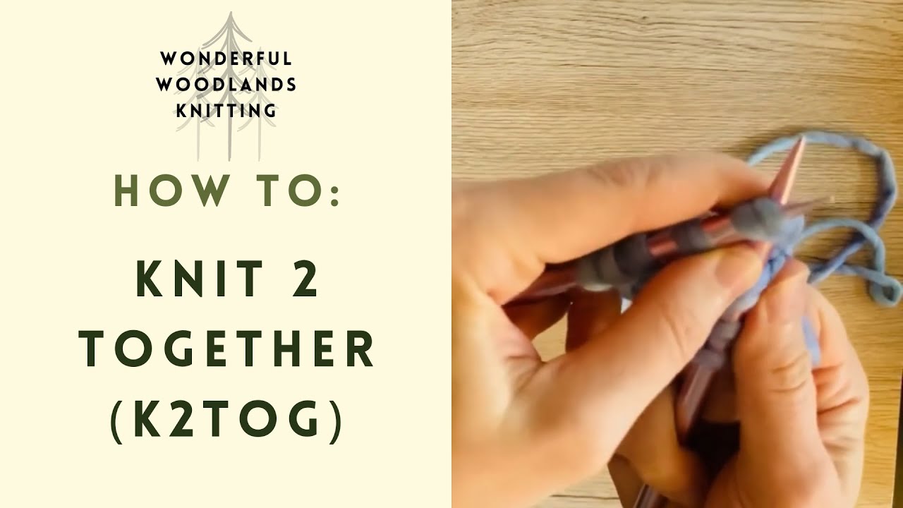 Knitting How-Tos: knit 2 together (k2tog) stitch - YouTube