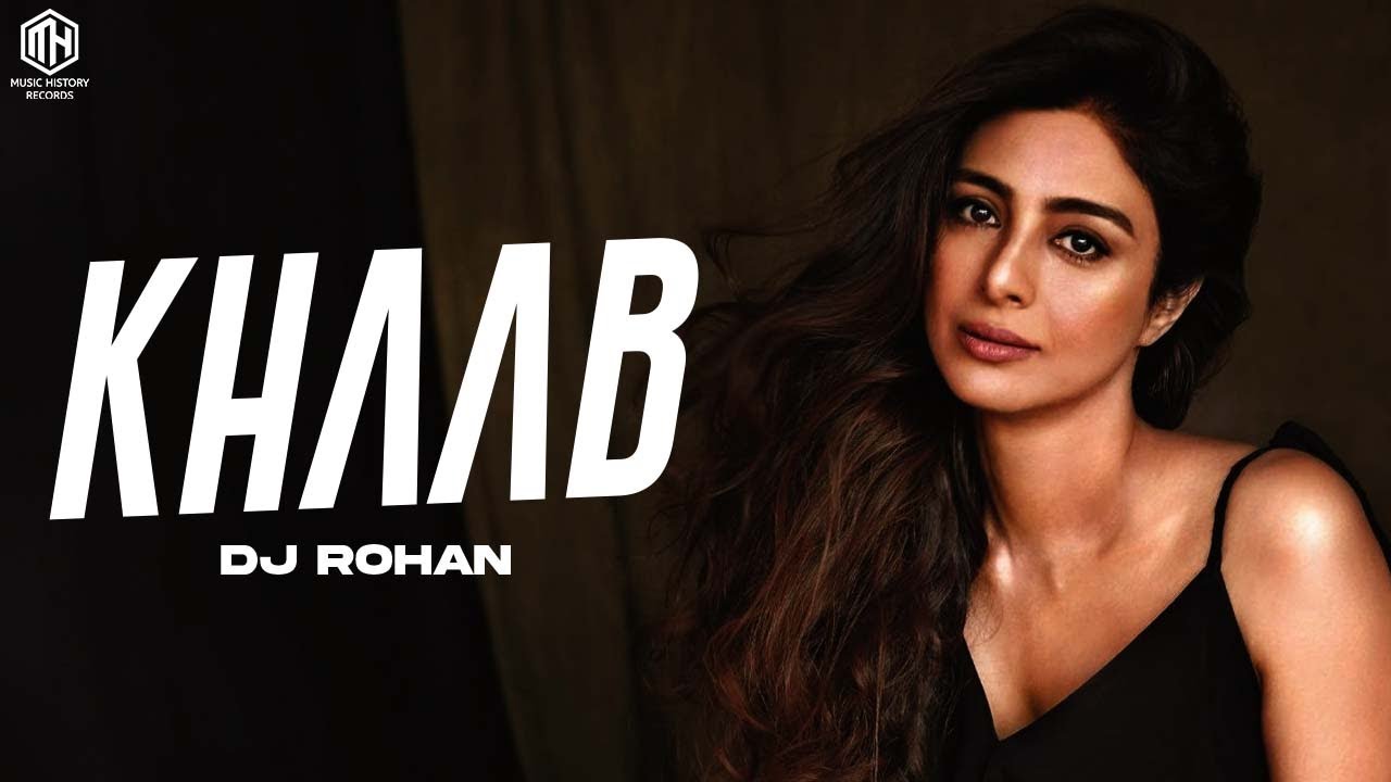 Khaab (Remix) DJ Rohan | Akhil | Punjabi Remix Song - YouTube