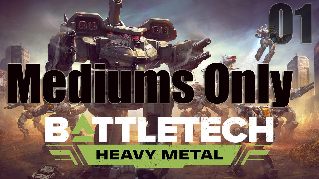 BATTLETECH - Heavy Metal Career Mode - Medium Mechs Only - EP01 - YouTube