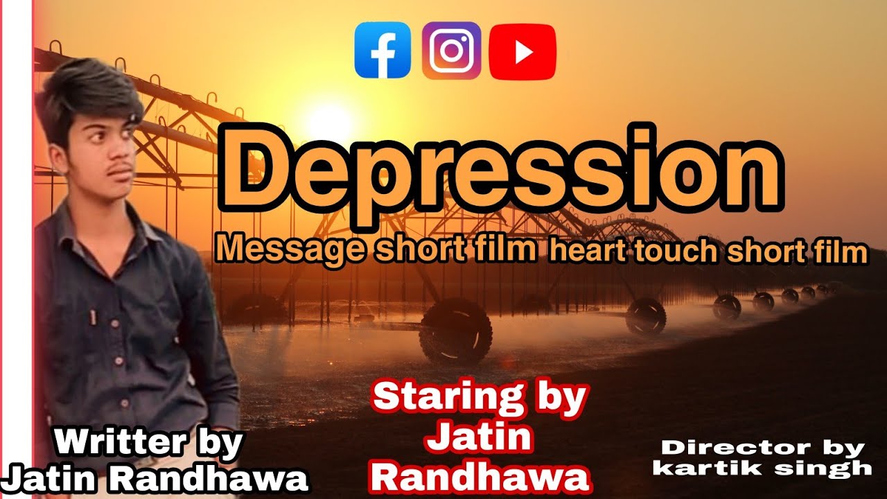depression/Short film/Message video/Jatin Randhawa/Kartik/JP_NA Record ...