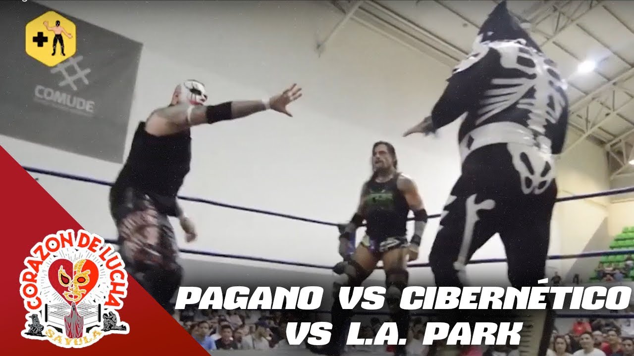 Pagano vs L.A. Park vs Cibernético en Corazón de Lucha - YouTube