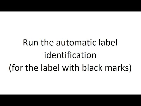 5 4 Run the automatic label identification for the label with black ...