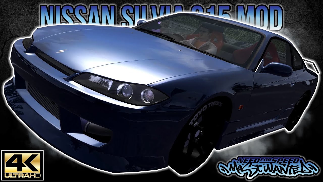 NISSAN SILVIA S15 MOD | NFS: MOST WANTED (2005) (PC) (4K) - YouTube